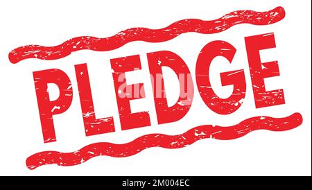 PLEDGE text written on red round stamp sign Stock Photo - Alamy