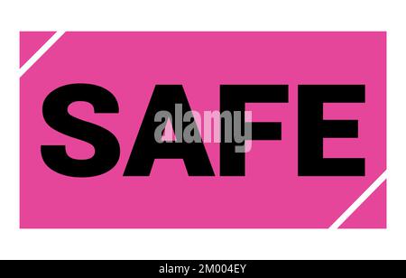 SAFE text written on pink-black trapeze stamp sign Stock Photo - Alamy