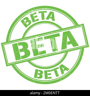 BETA text written on green grungy stamp sign Stock Photo - Alamy