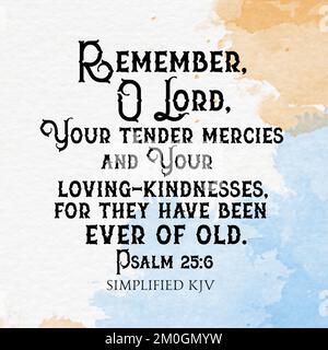 A Christian Bible verse from Psalm 25 vs 6 in prayer to God Stock Photo ...