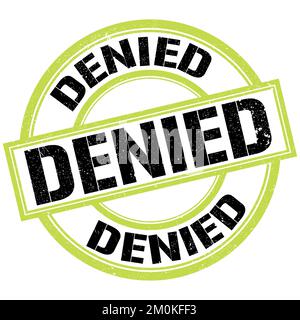DENIED text written on green-black grungy stamp sign Stock Photo - Alamy