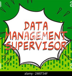 Conceptual caption Data Management Supervisor. Business showcase ensuring the efficient and ...