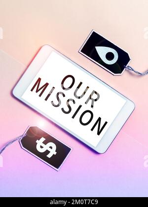 Conceptual caption Our Mission. Business showcase tasks or schedule we ...