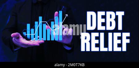 Hand writing sign Debt Relief. Business overview partial or total ...