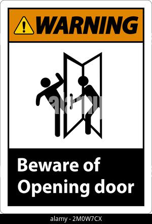 Warning Beware Opening Door Sign On White Background Stock Vector Image ...