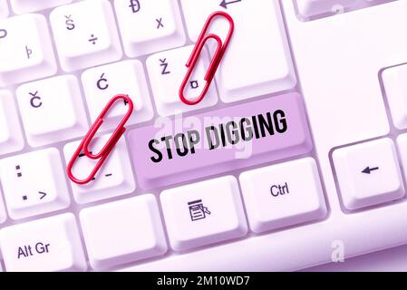 Writing displaying text Stop Digging. Business showcase Prevent Illegal ...