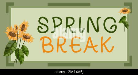 Sign displaying Spring Break, Word Written on Vacation period at school ...