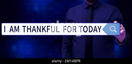 Hand writing sign I Am Thankful For Today. Business overview Grateful ...