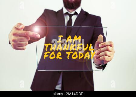 Hand writing sign I Am Thankful For Today. Business overview Grateful ...