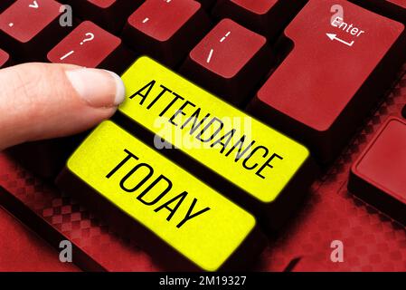 Hand writing sign Attendance, Concept meaning Going regularly Being ...