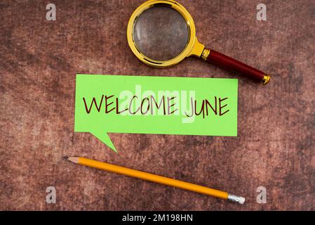 Hand writing sign Welcome June. Word Written on Calendar Sixth Month ...