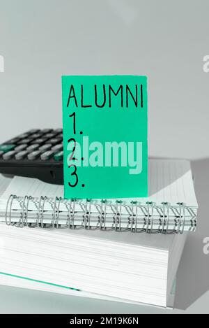 Hand writing sign Alumni. Word for former pupil or student especially ...