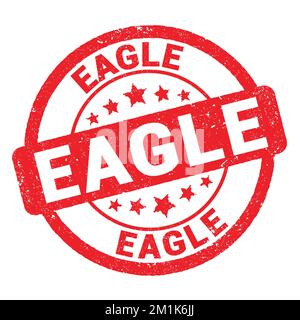 EAGLE text written on red rectangle stamp sign Stock Photo - Alamy