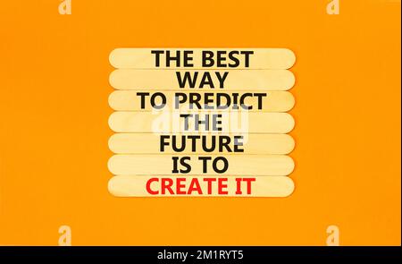 Create future symbol. Concept words The best way to predict the future ...