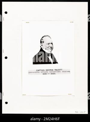 Captain George Talcott, Commanding Officer, Watertown Arsenal, 1816 ...