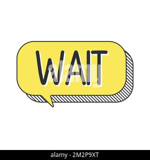 wait word in speech bubble. Cartoon style Stock Vector Image & Art - Alamy
