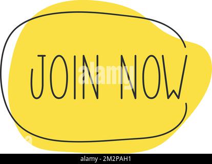 Join now yellow cartoon, hand draw speech bubble Stock Vector Image ...