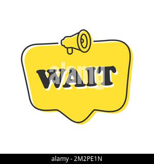wait word in speech bubble. Cartoon style Stock Vector Image & Art - Alamy