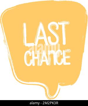 Last chance Sale. Special offer price sign. Vector illustration eps 10 ...