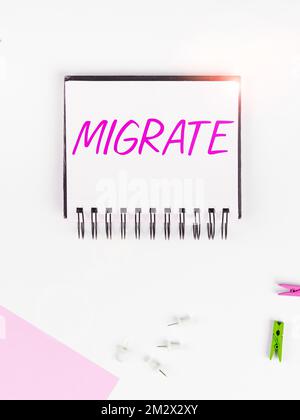 Writing displaying text Migrate. Business approach to move or travel ...