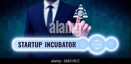 Writing displaying text Startup Incubator. Concept meaning Concept that ...