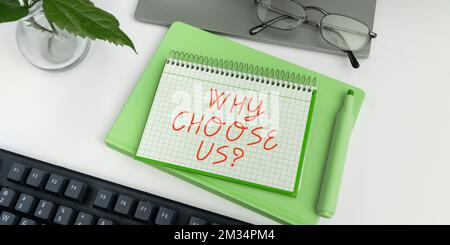 Sign displaying Why Choose Us. Business idea Reasons for choosing our ...