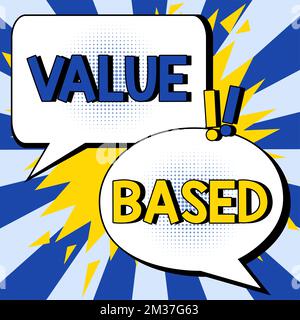 Text caption presenting Value Based. Business concept Considering the ...