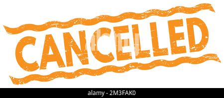CANCELLED text written on orange-black rectangle stamp sign Stock Photo ...