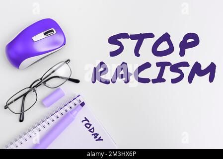 Inspiration showing sign Stop Racism, Conceptual photo end the ...