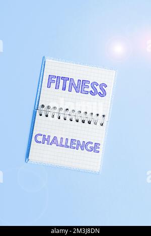 Sign displaying Fitness Challenge. Word for condition of being ...