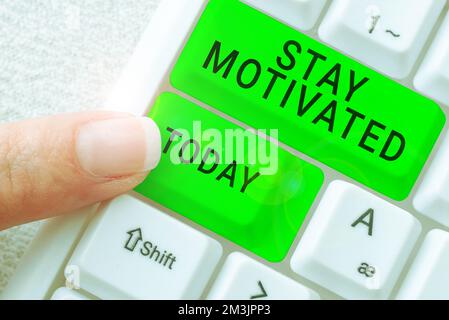 Hand writing sign Stay Motivated. Business overview Reward yourself ...