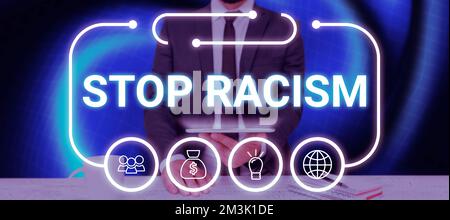 Inspiration showing sign Stop Racism. Conceptual photo end the ...