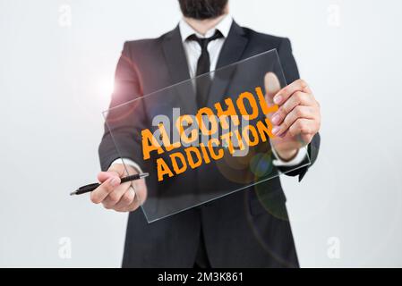 Text sign showing Alcohol Addiction. Business showcase characterized by ...