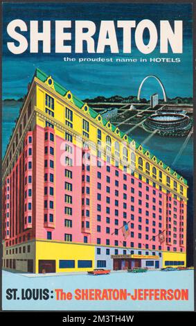 Sheraton, the proudest name in hotels. St. Louis - the Sheraton ...