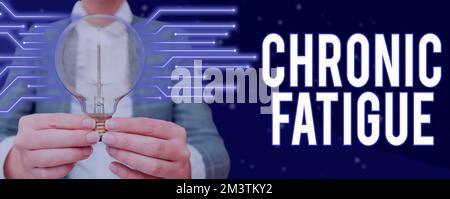 Inspiration showing sign Chronic Fatigue, Concept meaning A disease or ...