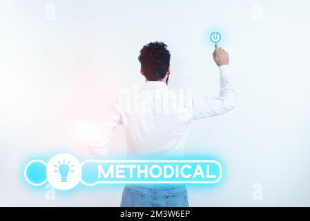 Hand writing sign Methodical. Business showcase System of Methods used ...