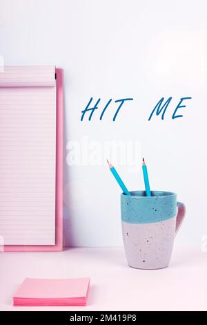 Writing displaying text Hit Me. Business overview asking someone to ...