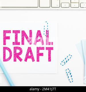 Sign displaying Final Draft. Business idea final version of something ...