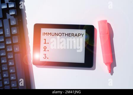 Sign displaying Immunotherapy. Business approach treatment or ...