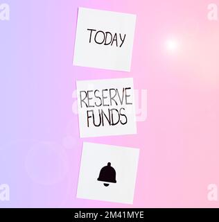 Writing displaying text Reserve Funds, Word for money released from ...