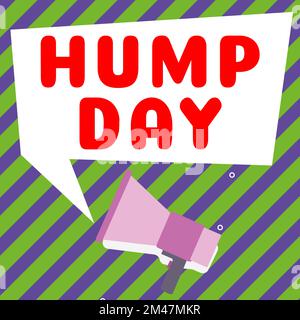 Writing displaying text Hump Day. Conceptual photo climbing a ...