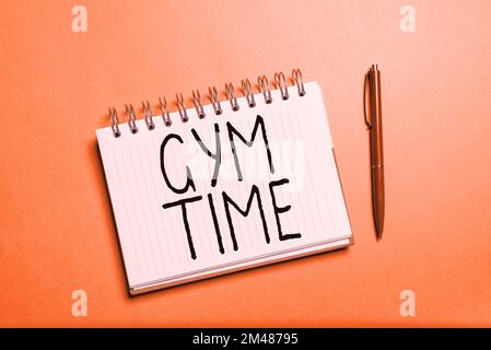 Sign displaying Gym Time. Business showcase a motivation to start ...