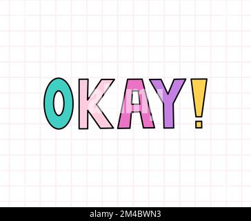 OK! OK text on vintage hand drawn ribbon. Graphic art design on yellow ...