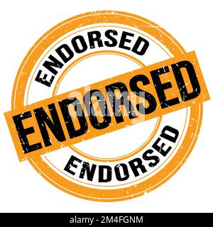 ENDORSED text written on orange grungy stamp sign Stock Photo - Alamy