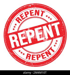 REPENT text written on red grungy stamp sign Stock Photo - Alamy