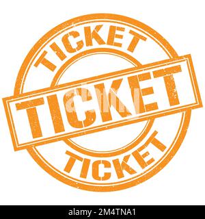 TICKET text written on orange zig-zag stamp sign Stock Photo - Alamy