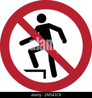 Warning No Stepping On Surface Symbol Sign Stock Vector Image & Art - Alamy