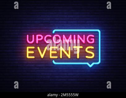 Upcoming Events neon signs vector. Upcoming Events design template neon ...