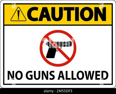 No Gun Rules Sign, Caution No Guns Allowed Stock Vector Image & Art - Alamy