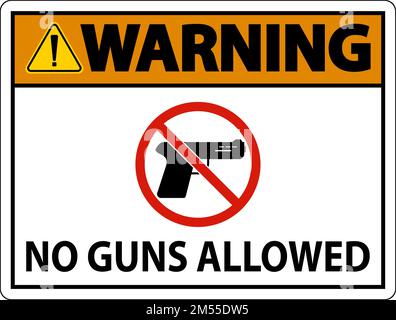 No Gun Rules Sign, Warning No Guns Allowed Stock Vector Image & Art - Alamy